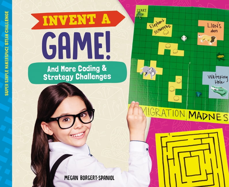 Super Simple Makerspace Steam Challenge: Invent a Game! and More Coding ...