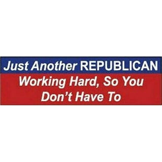 Anti Conservative Bumper Stickers