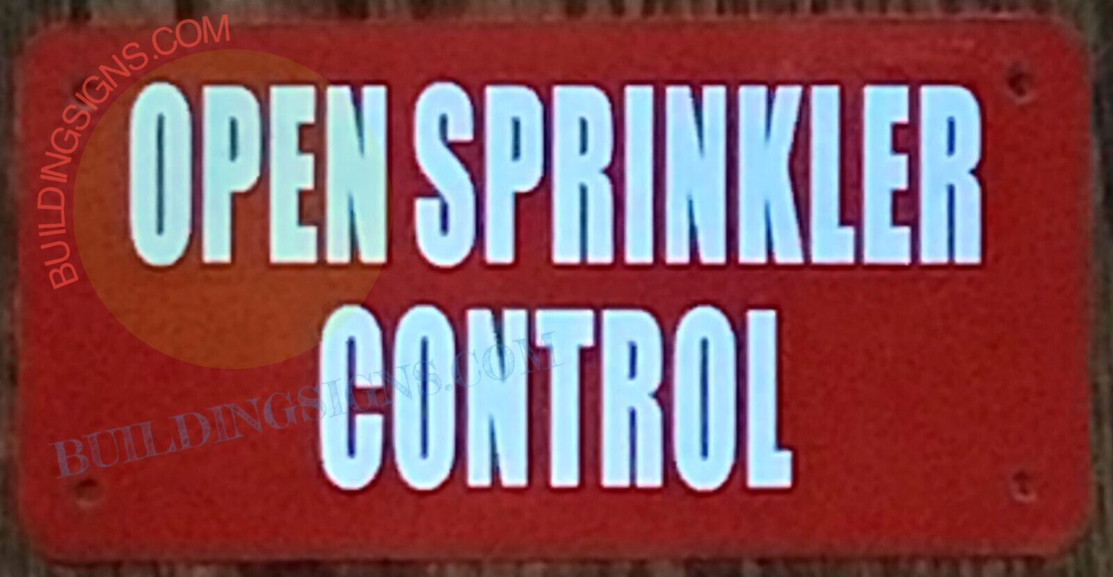OPEN SPRINKLER CONTROL SIGN (3X6 RED BACKGROUND,ALUMINUM) -ref16822 ...