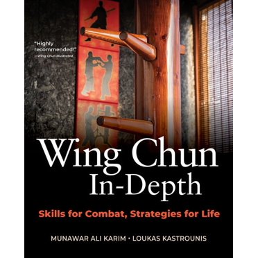 Wing Chun: The Ultimate Guide to Starting Wing Chun (Strengthen Your ...