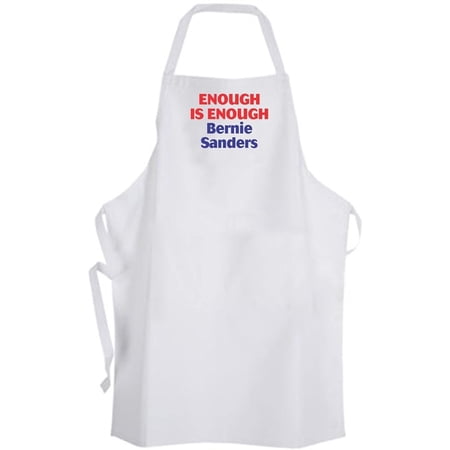 Enough is Enough Bernie Sanders Adult Size Apron Campaign Slogan ...
