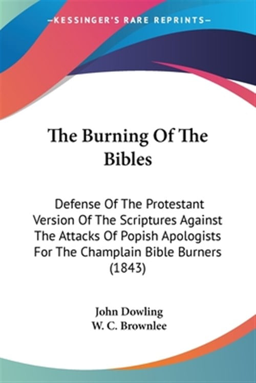 Pre-Owned Burning of the Bibles : Defense of the Protestant Version of ...