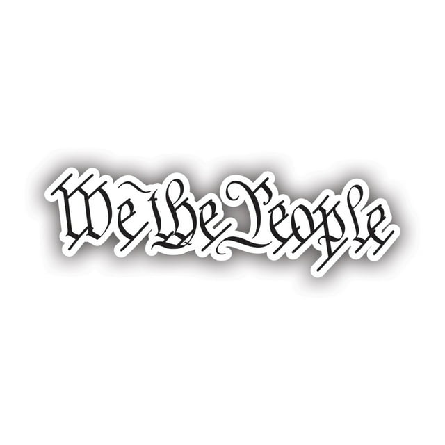 We The People Sticker Decal - Self Adhesive Vinyl - Weatherproof - Made ...