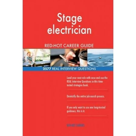 Stage Electrician Red-Hot Career Guide; 2577 Real Interview Questions ...