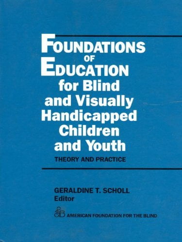 Pre-Owned Foundations of Education for Blind and Visually Handicapped ...