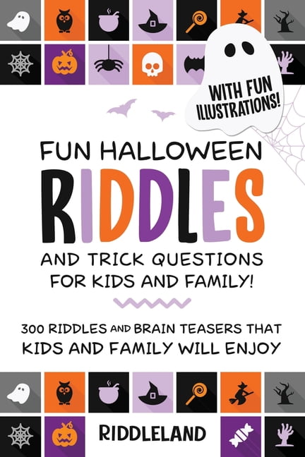 Fun Halloween Riddles and Trick Questions For Kids and Family : Trick ...