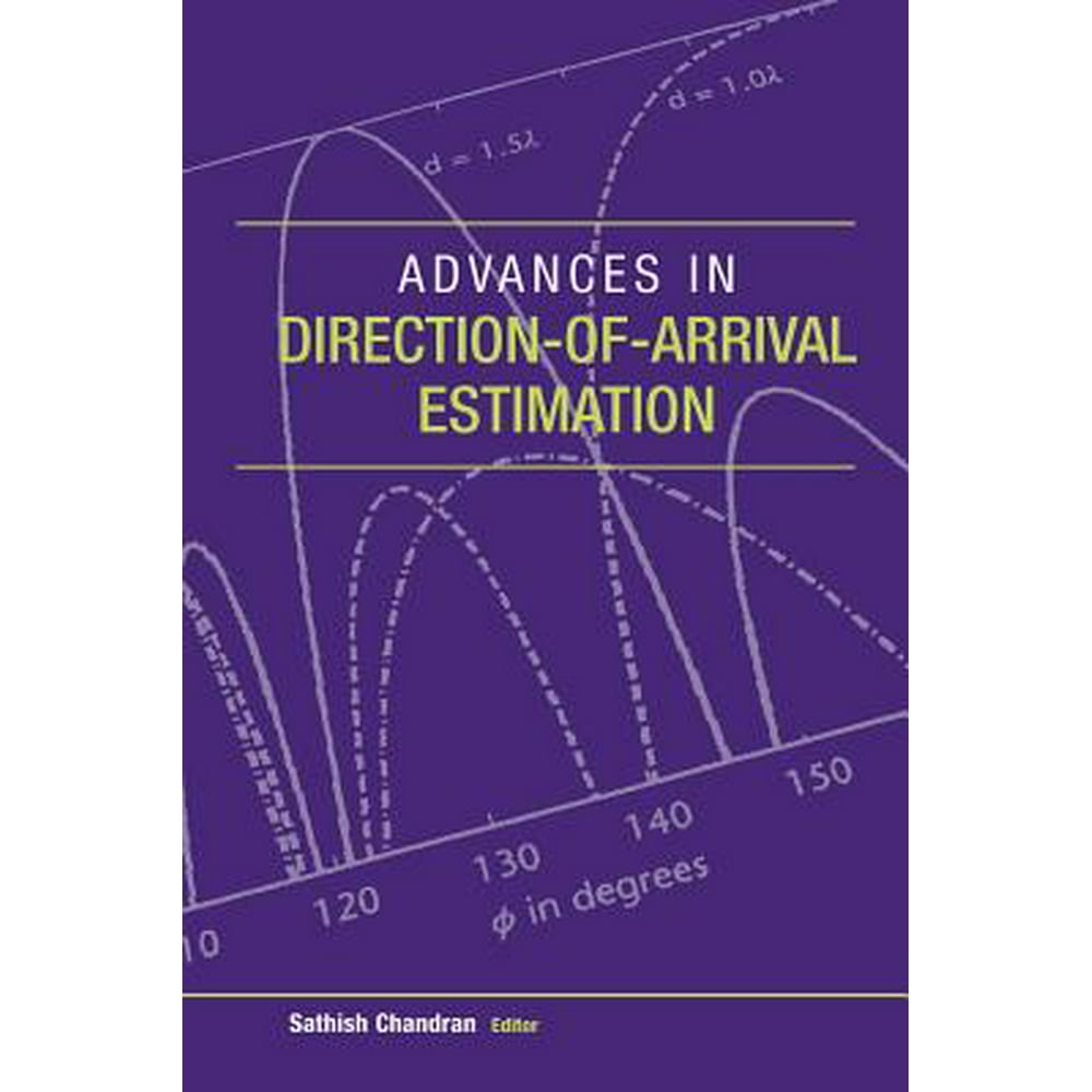 Advances In Direction Of Arrival Estimation