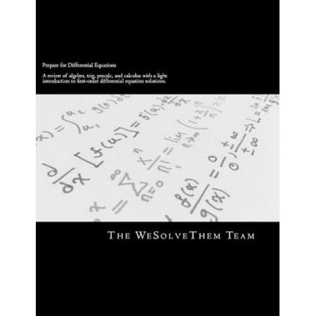 Prepare for Differential Equations: Review of Algebra, Trig, Precalc ...