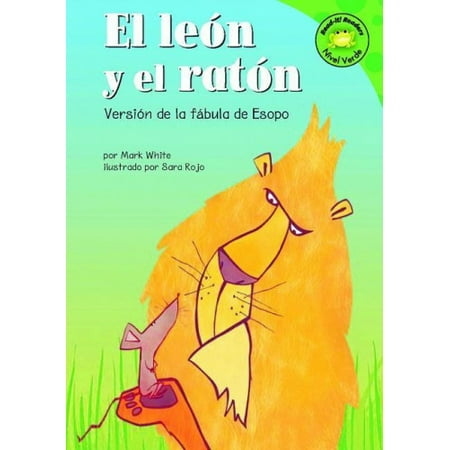 El Leon y El Raton: Versin de La Fbula de Esopo (Read-It! Readers En ...