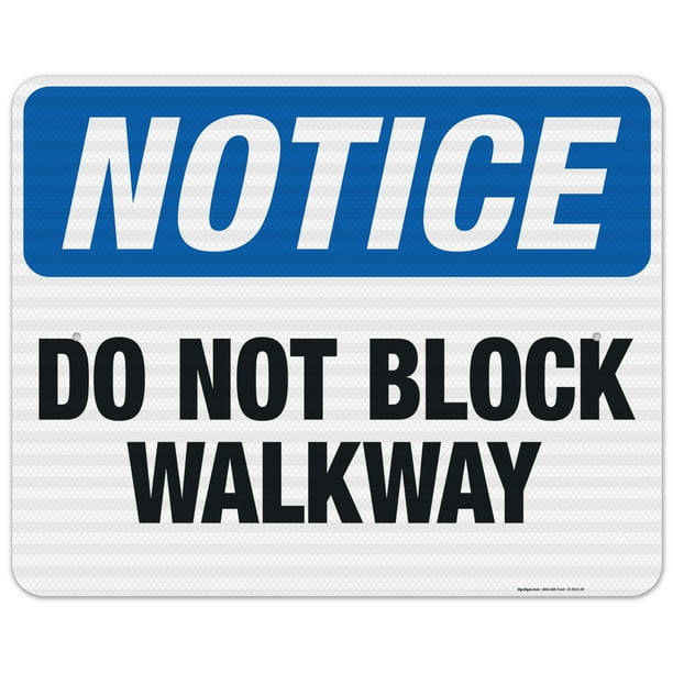 Do Not Block Walkway Sign, OSHA Notice Sign, - Walmart.com