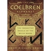 The Coelbren Alphabet: The Forgotten Oracle of the Welsh Bards ...