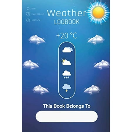 Weather Log Book: Weather Log Book For Kids - All Seasons Weather ...