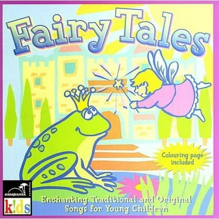 FAIRY TALES: ENCHANTING TRADITIONAL AND ORIGINAL SONGS FOR YOUNG ...