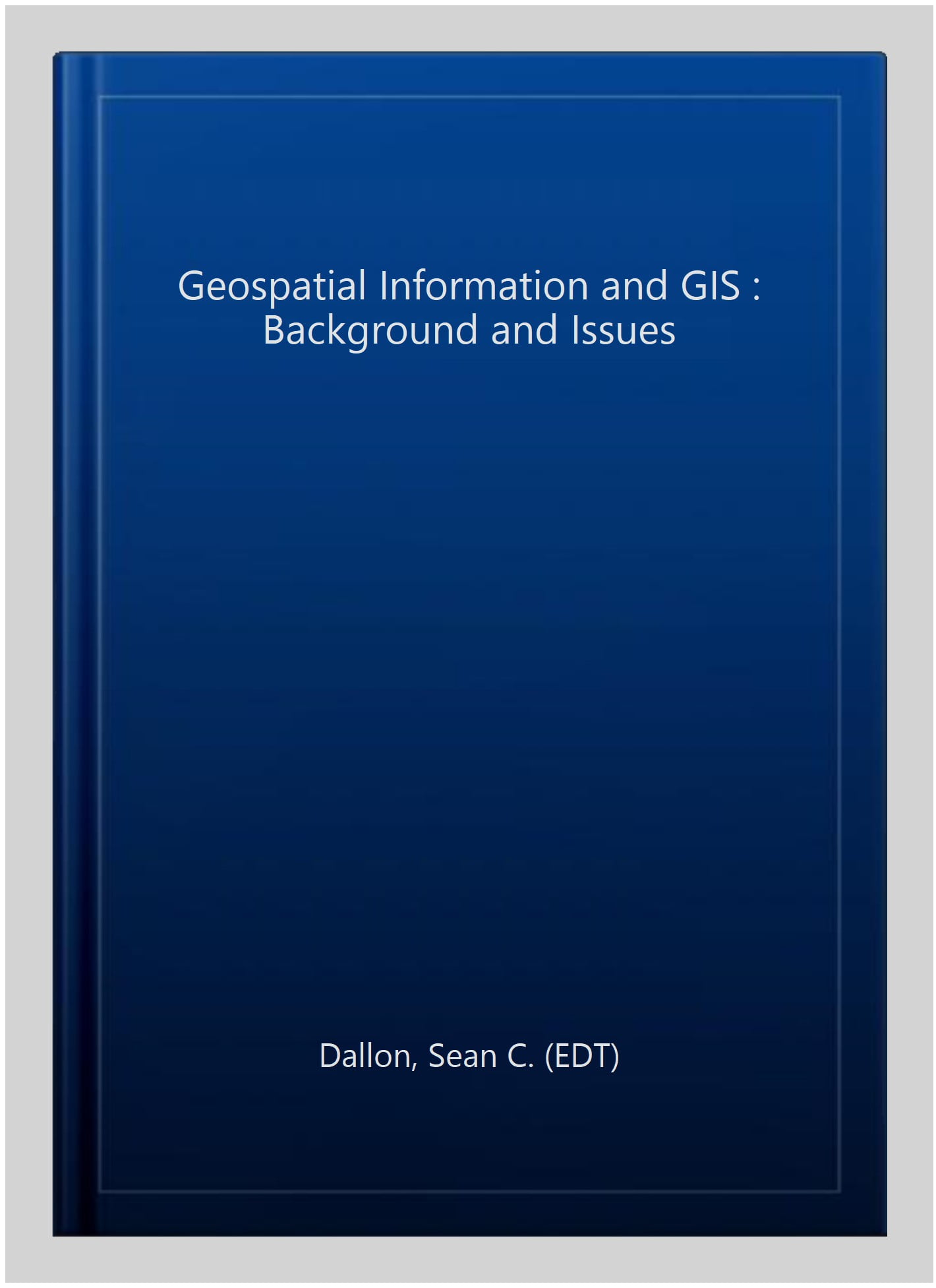 Pre-Owned Geospatial Information and GIS : Background and Issues ...