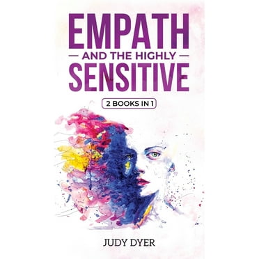 Empath : A Complete Guide for Developing Your Gift and Finding Your ...