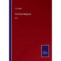 The Home Magazine: Vol. I, (Paperback) - Walmart.com