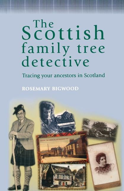 Family Tree Detective: The Scottish Family Tree Detective : Tracing ...