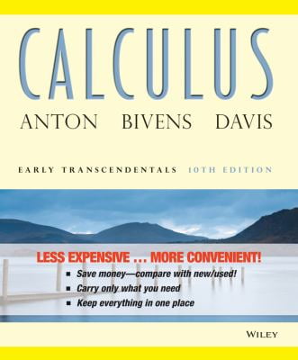 Calculus: Early Transcendentals, Anton, Howard, Bivens, Irl C., Davis ...
