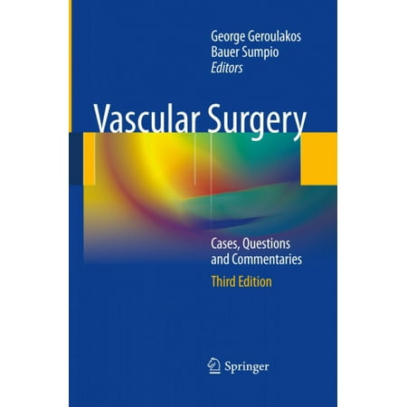 Vascular Surgery: Cases, Questions and Commentaries | Walmart Canada