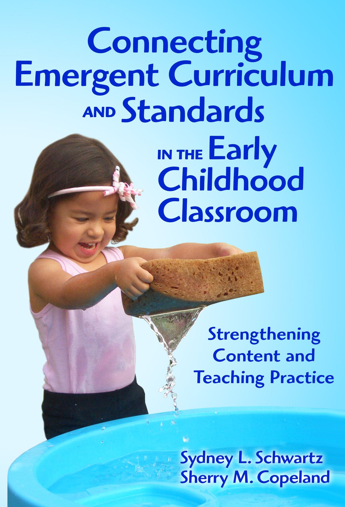 Connecting Emergent Curriculum And Standards In The Early Childhood connecting-emergent-curriculum-and-standards-in-the-early-childhood