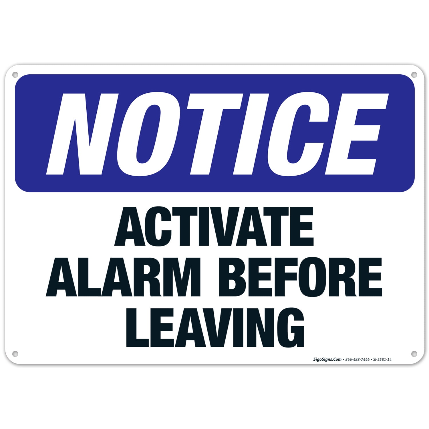 Activate Alarm Before Leaving Sign, OSHA Notice Sign, 10x14 Aluminum ...