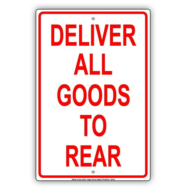 Deliver All Goods To Rear Loading And Unloading Truck Zone Alert ...