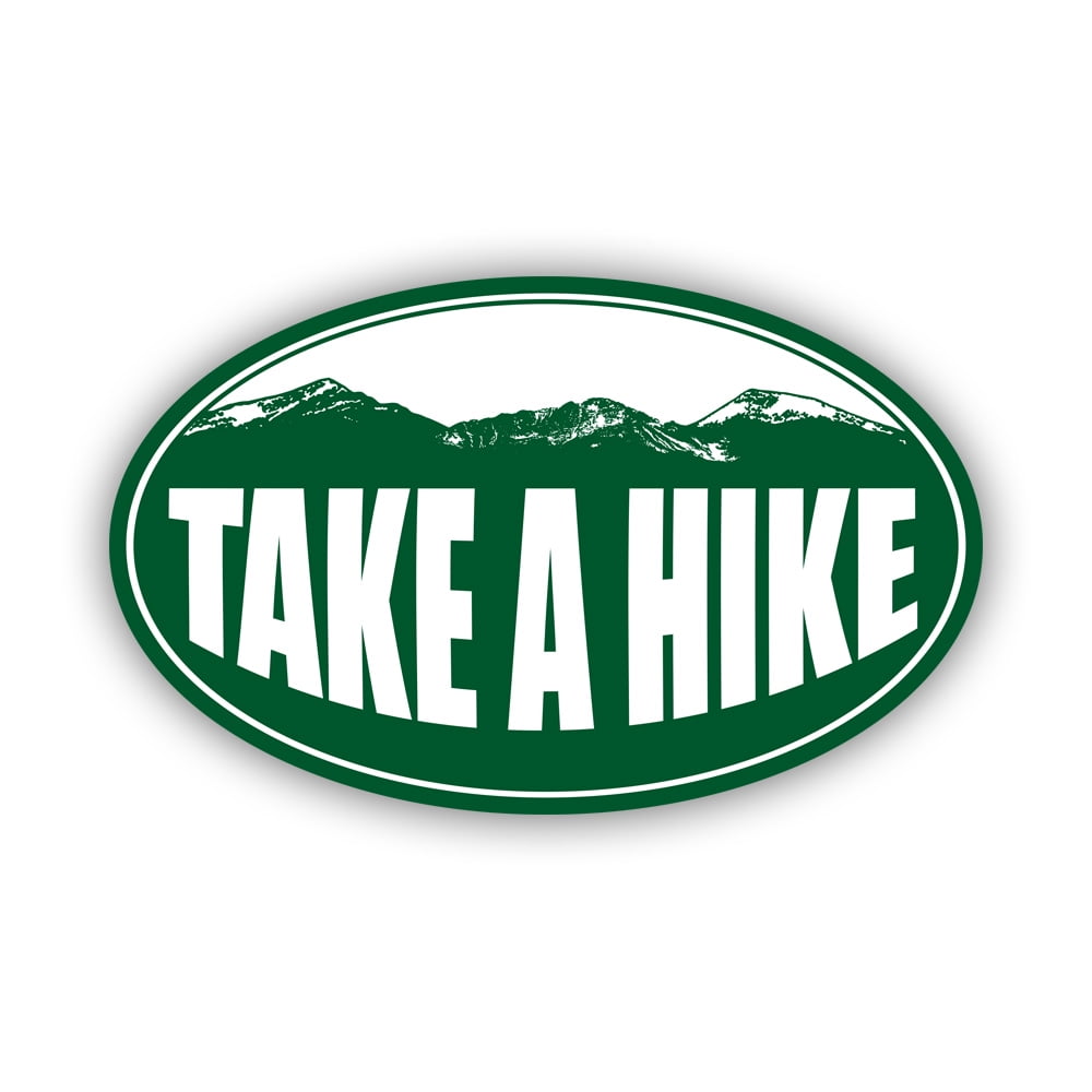 Oval Take A Hike Sticker Decal - Self Adhesive Vinyl - Weatherproof ...