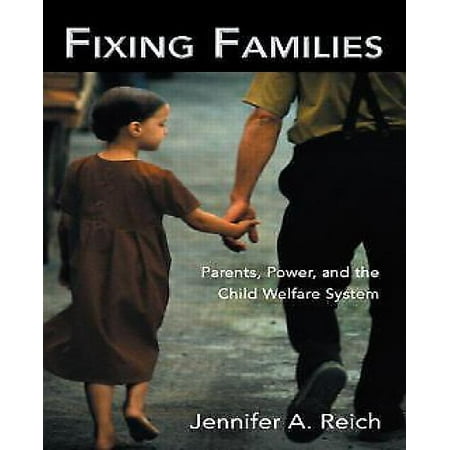 Fixing Families: Parents, Power and the Child Welfare System - Walmart.ca