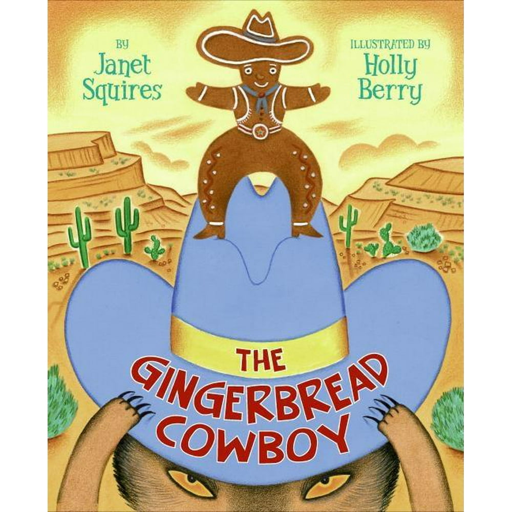 The Gingerbread Cowboy (Hardcover) - Walmart.com - Walmart.com