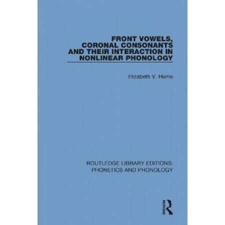 Front Vowels, Coronal Consonants and Their Interaction in Nonlinear ...