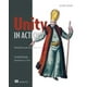 Unity in Action : Multiplatform Game Development in C# (Edition 2) (Paperback) - Walmart.com