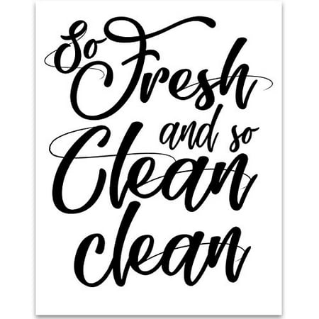 So Fresh and So Clean Clean - 11x14 Unframed Typography Art Print ...