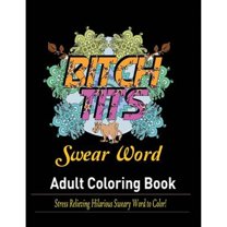 Sweary and Sassy Patterns Adult Coloring Book: Sweary and Sassy ...