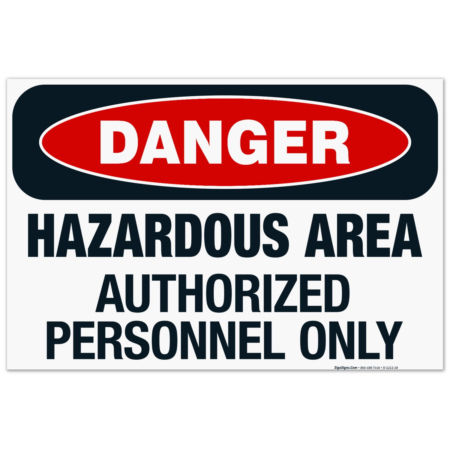 Danger Hazardous Area Authorized Personnel Only Sign, OSHA Danger Sign ...