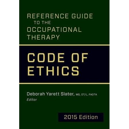 Reference Guide to the Occupational Therapy Code of Ethics 2015 ...
