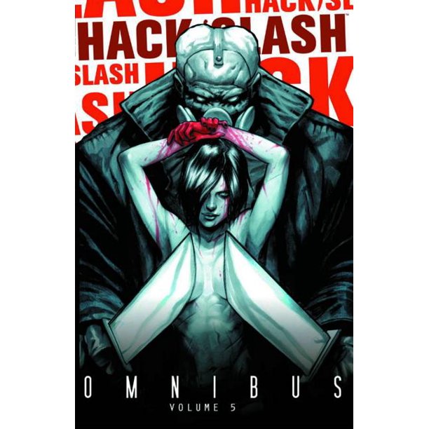 Hack/Slash Omnibus Volume 5 (Paperback) - Walmart.com - Walmart.com