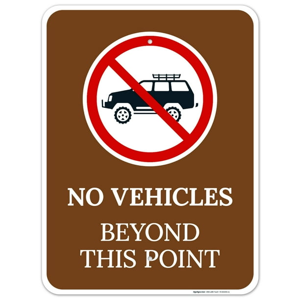 No Vehicles Beyond This Point With Symbol Sign, - Walmart.com