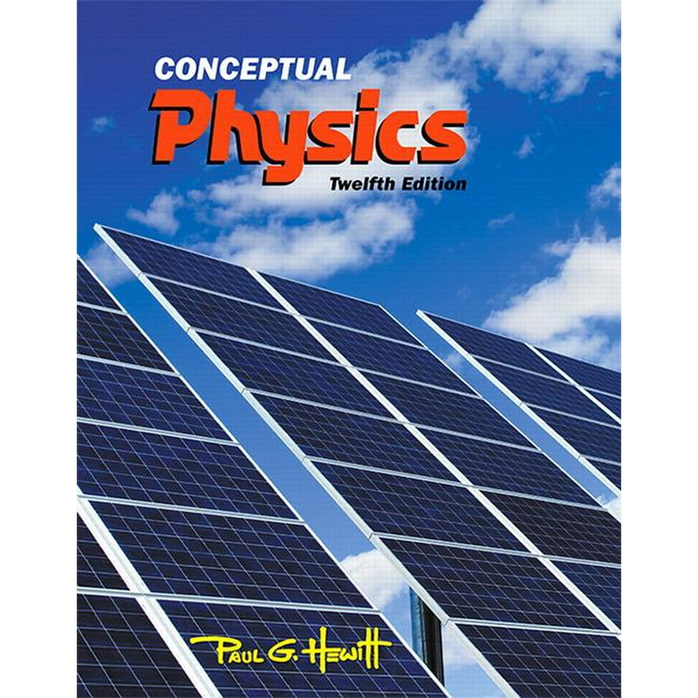 Conceptual Physics (Edition 12) (Hardcover) - Walmart.com - Walmart.com