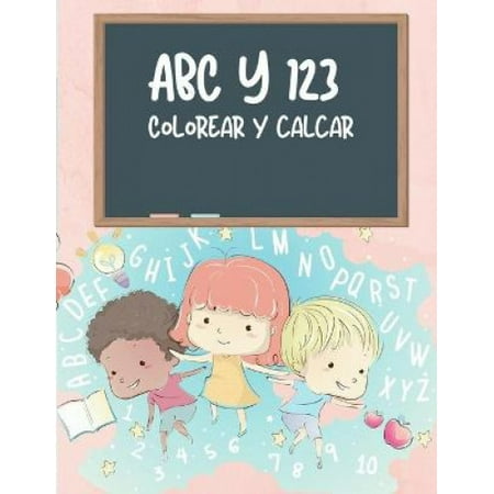 Libro para colorear y trazar el ABC y el 123 para ninos: Mi primer ...