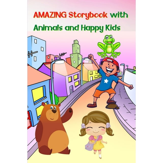 Amazing Storybook with Animals and Happy Kids : A bedtime reading ...
