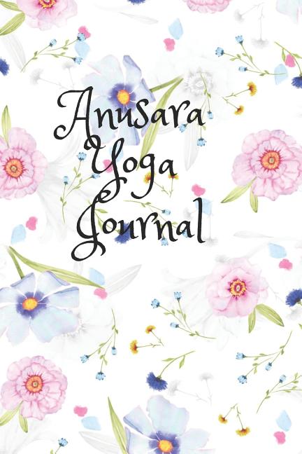 Anusara Yoga Journal: 12 Week Journey - Walmart.com