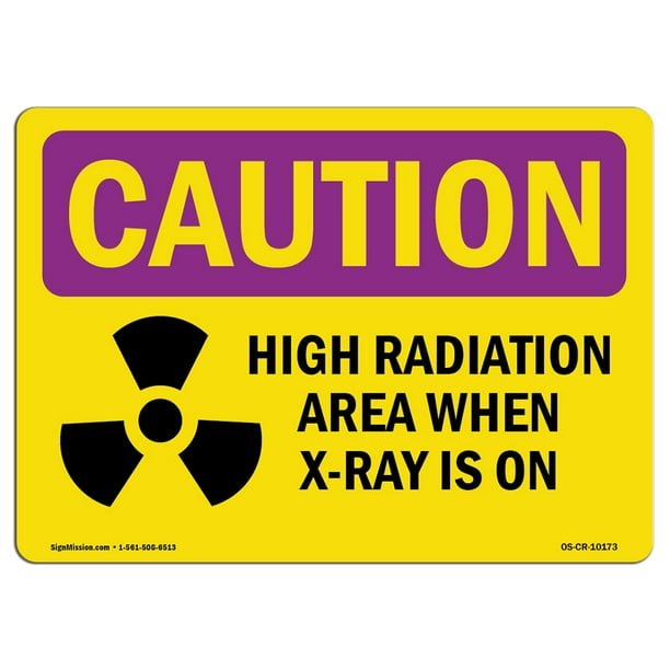 OSHA CAUTION RADIATION Sign - High Radiation Area X-Ray Is On | Made in ...