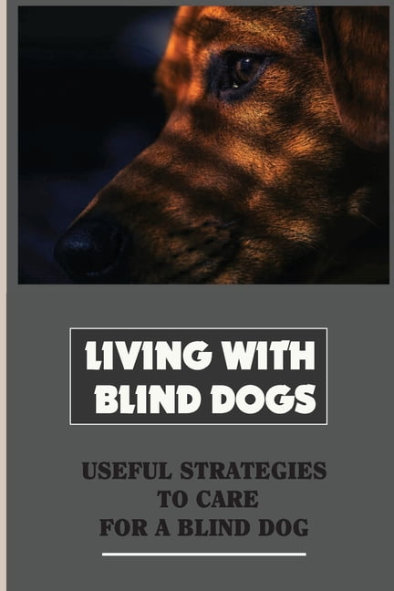 How Do Dogs Go Blind