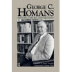 George C. Homans: History, Theory, and Method, (Paperback) - Walmart.com