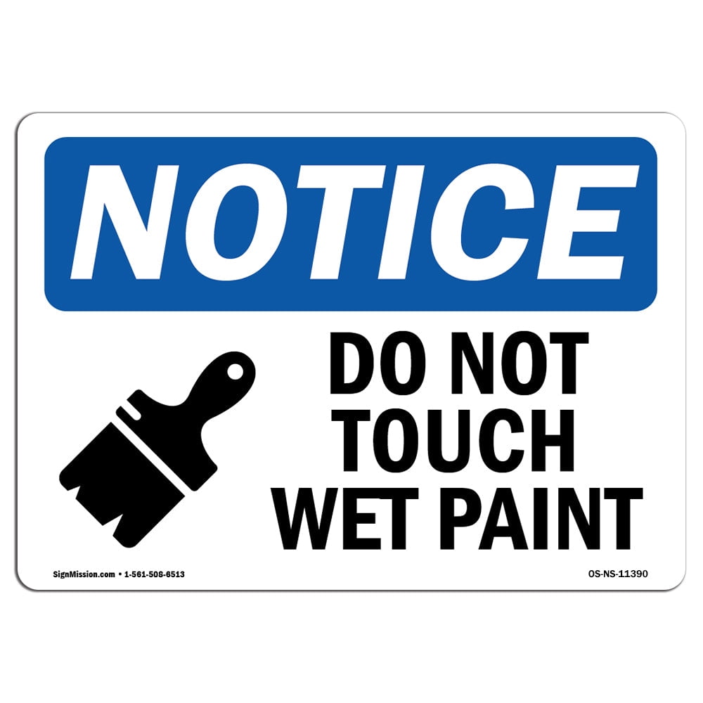 OSHA Notice Sign - Do Not Touch Wet Paint Sign With Symbol | Decal ...