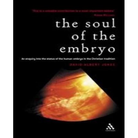 Soul of the Embryo: Christianity and the Human Embryo | Walmart Canada