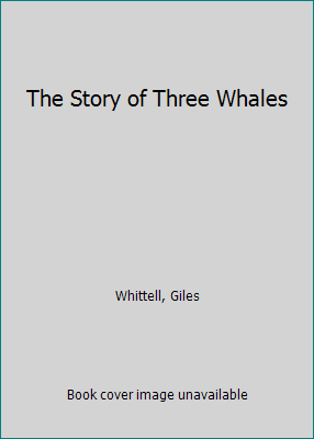 Pre-Owned The Story of Three Whales (A True Adventure) (Unknown ...