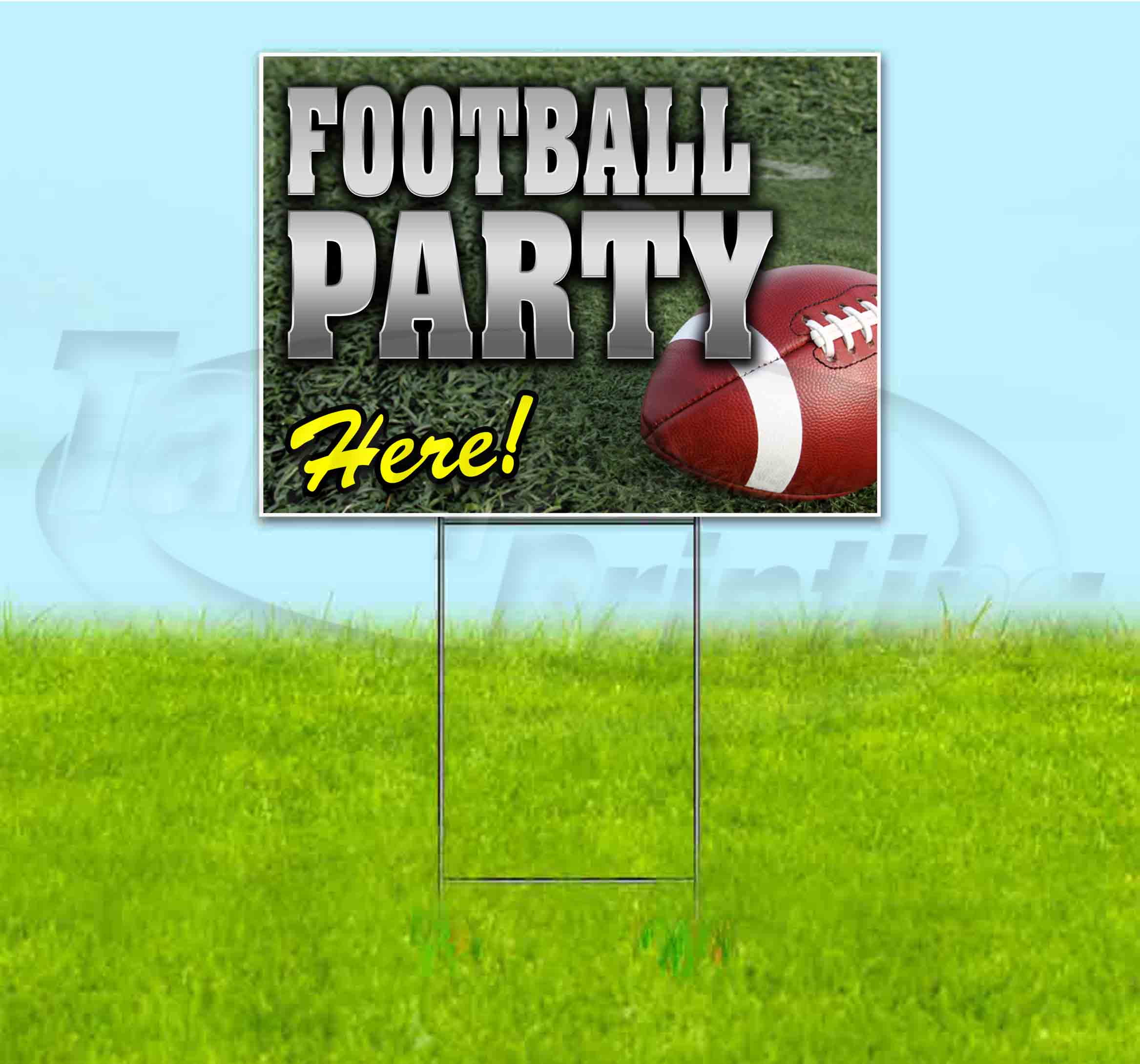 Football Party Here (18" x 24") Yard Sign, Includes Metal Step Stake ...