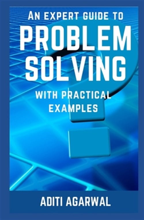 Pre-Owned An Expert Guide to Problem Solving: With Practical Examples ...