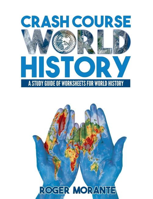 Crash Course World History: Crash Course World History : A Study Guide ...
